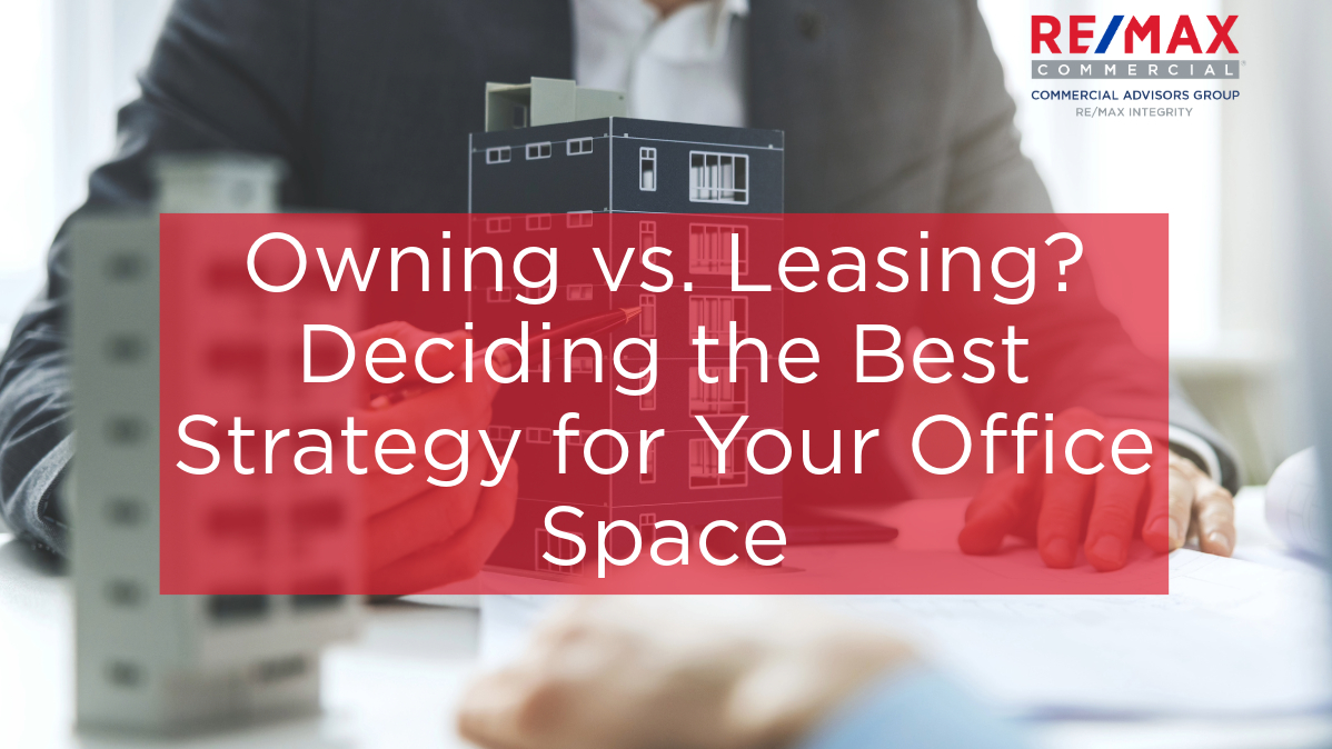 Owning vs. Leasing Office Space: How to Choose the Best Option