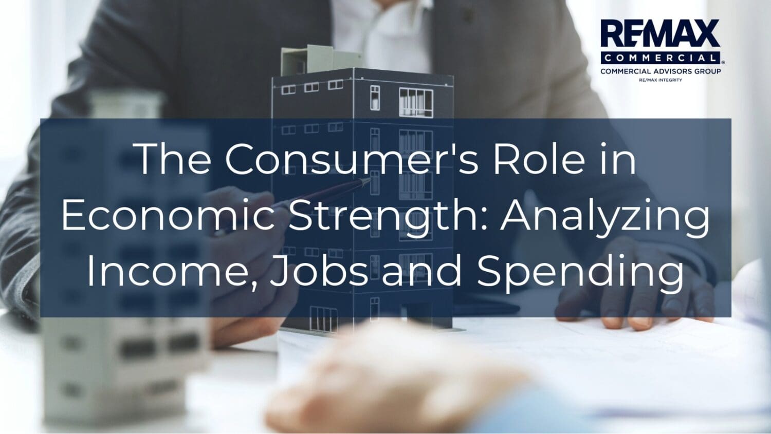 The Consumer's Role in Economic Strength: Analyzing Income, Jobs, and ...